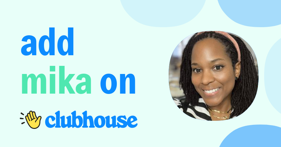 Mika R. - Clubhouse