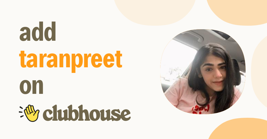 Taranpreet Kaur - Clubhouse