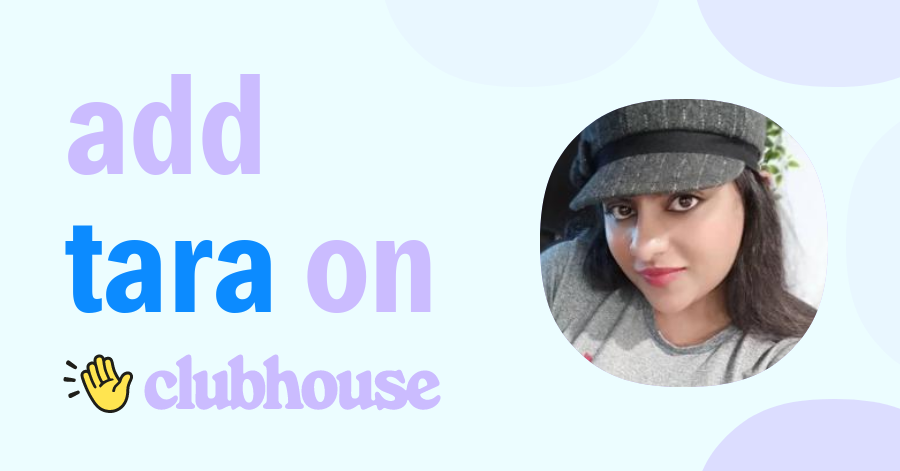Tara Tojo Alex - Clubhouse