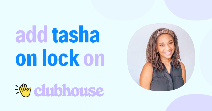Tasha On Lock - Clubhouse