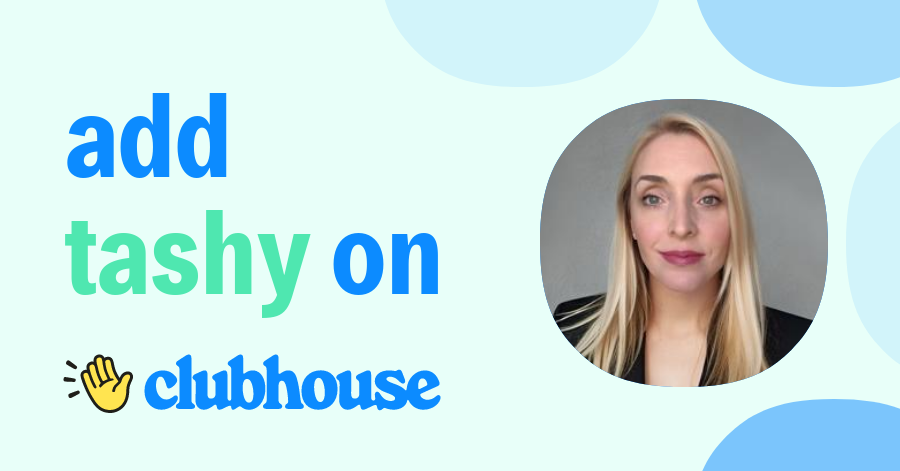 Tashy Fernandez - Clubhouse