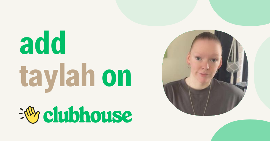 taylah - Clubhouse