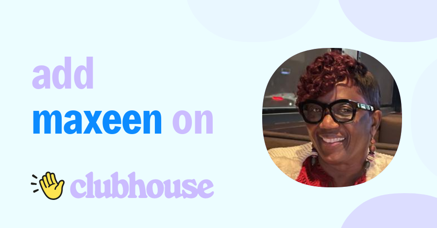 Maxeen Cox - Clubhouse