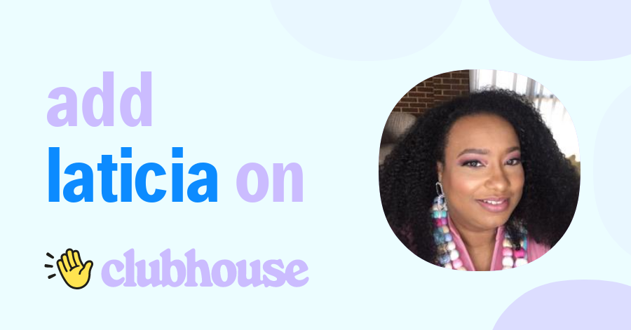 Laticia Austin - Clubhouse