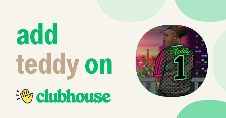 Teddy Productions - Clubhouse