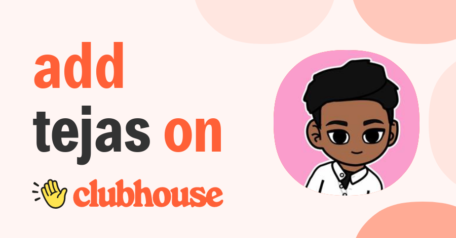 Tejas Hullur - Clubhouse