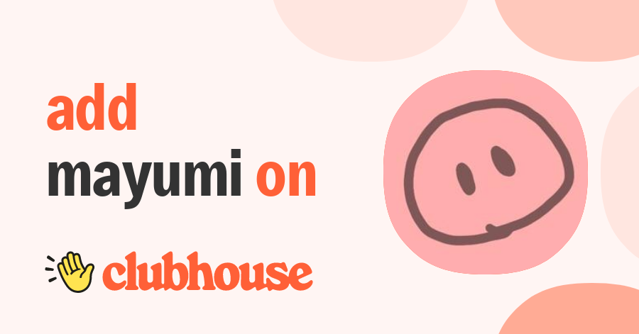 Mayumi Mori - Clubhouse