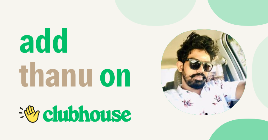 Thanu Shan - Clubhouse