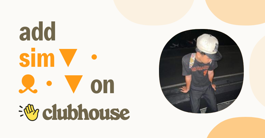Sim ・ᴥ・ . - Clubhouse