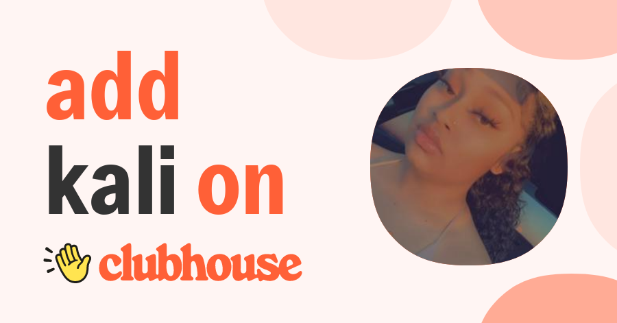 Kali Williams - Clubhouse