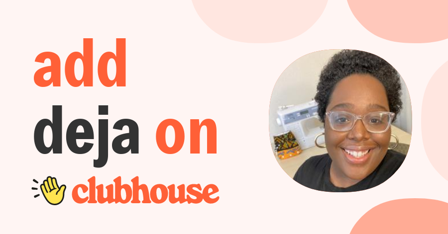 Deja Allison - Clubhouse
