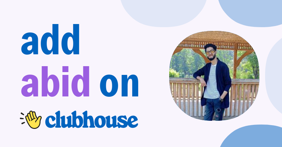 Abid Nabi - Clubhouse