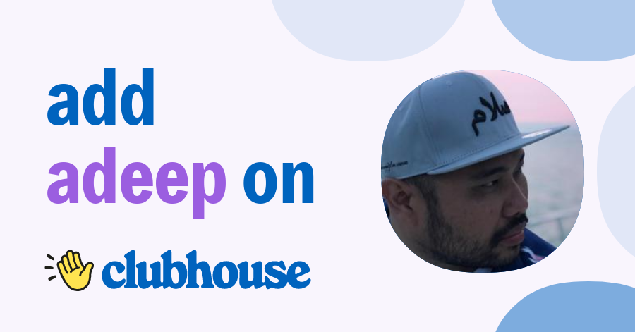 Adeep Nahar - Clubhouse