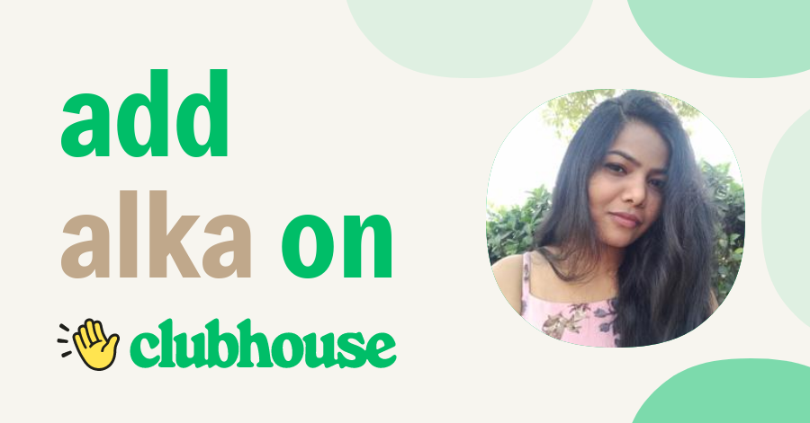 Alka Chauhan - Clubhouse