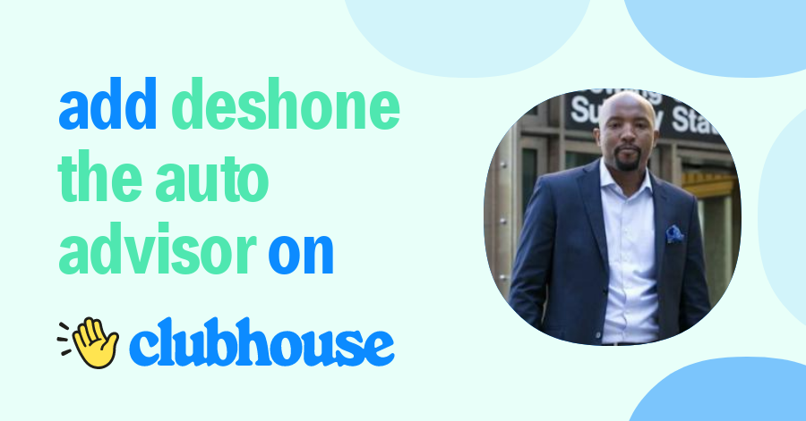 Deshone The Auto Advisor