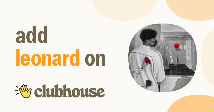 Leonard Choo - Clubhouse