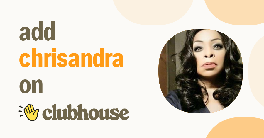 Chrisandra Thrasher - Clubhouse