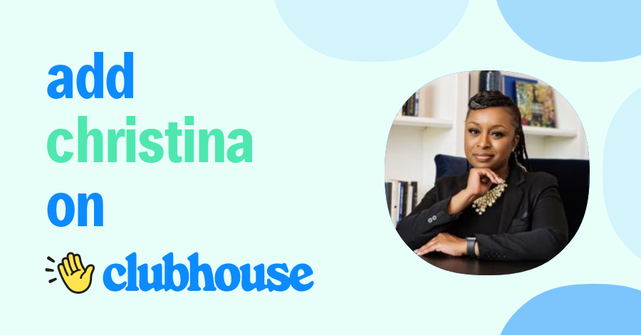 Christina Johnson - Clubhouse
