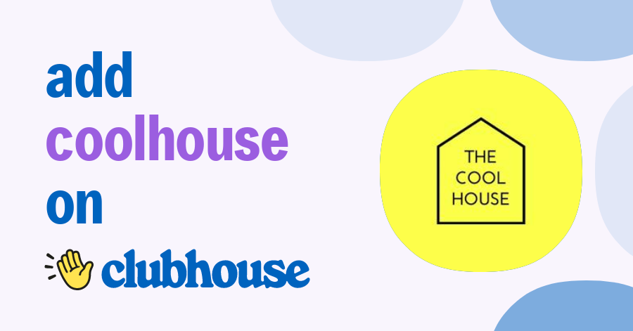Coolhouse (TCH) - Clubhouse