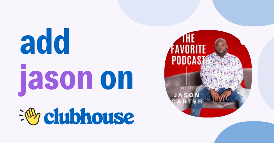 Jason Carter - Clubhouse