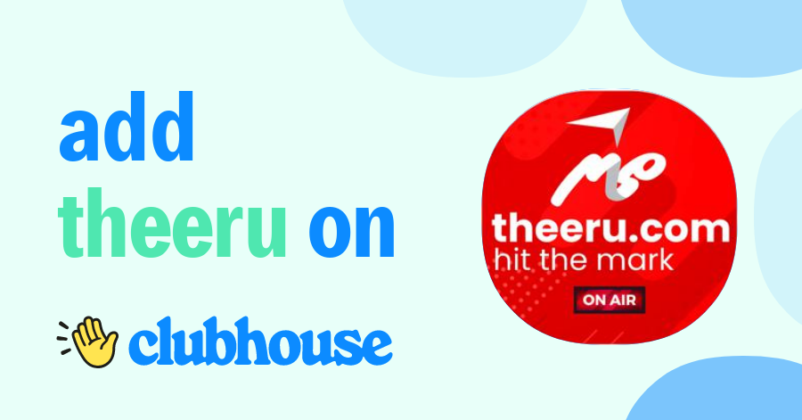 Theeru Onair - Clubhouse