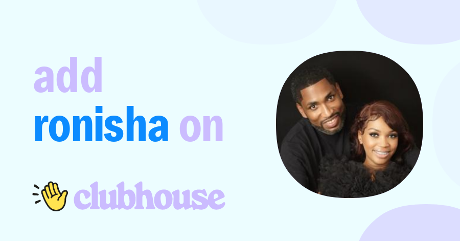 Ronisha Williams - Clubhouse