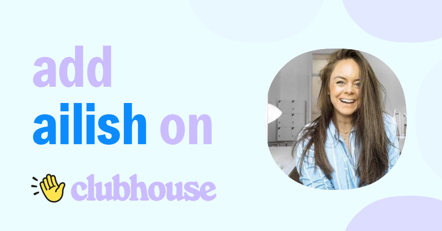 Ailish Lucas - Clubhouse
