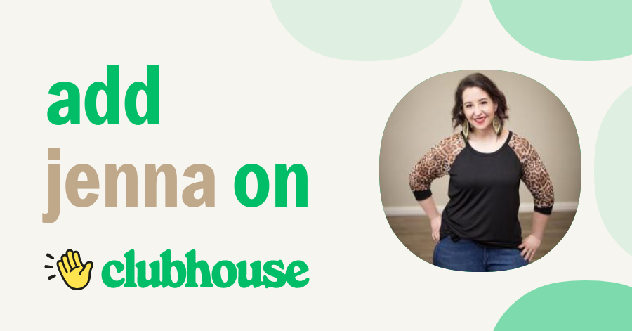 Jenna Green - Clubhouse