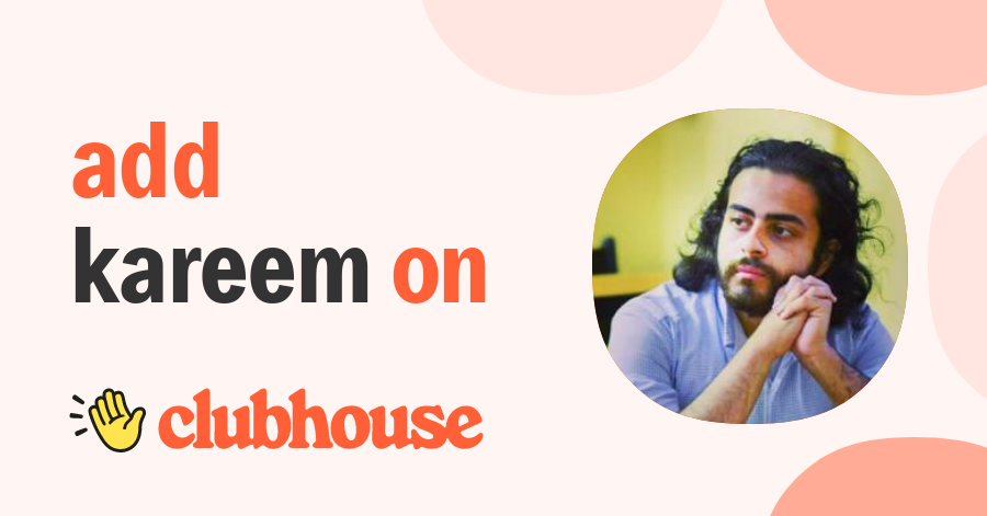 Kareem Raheem - Clubhouse