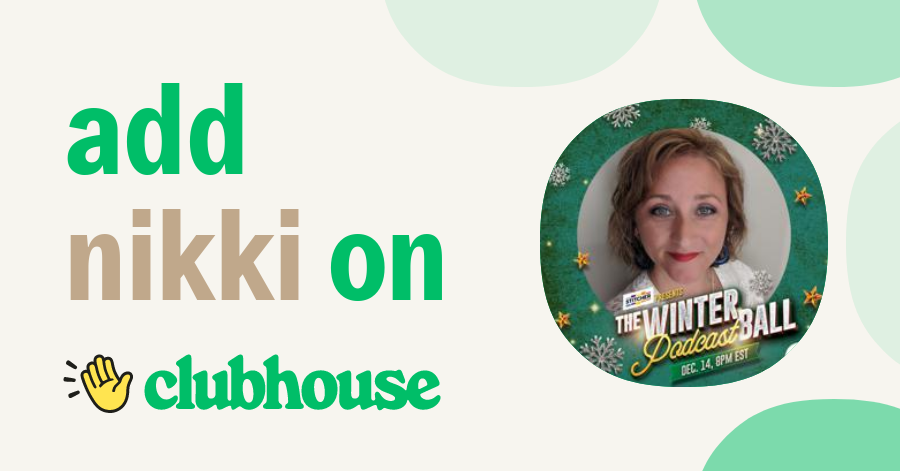 Nikki Green - Clubhouse
