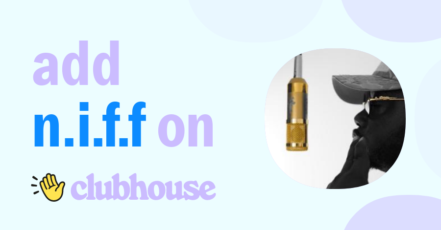 N.I.F.F N.I.F.F - Clubhouse