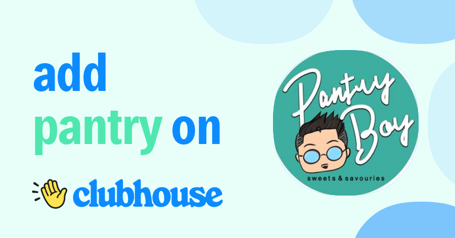 Pantry Boy - Clubhouse