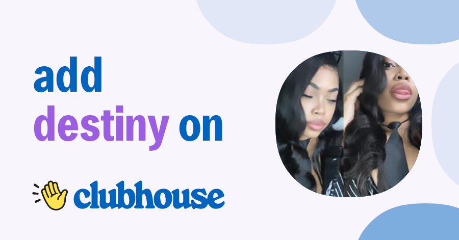 Destiny Cole - Clubhouse