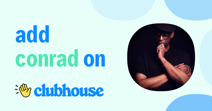 Conrad Thompson - Clubhouse