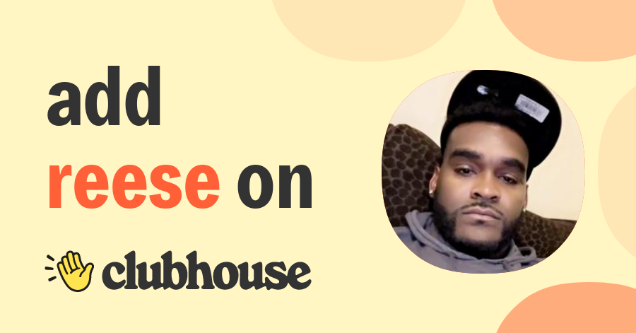 Reese Johnson - Clubhouse