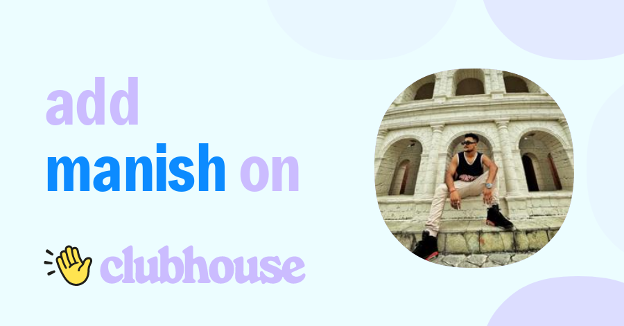 Manish Pradhan - Clubhouse