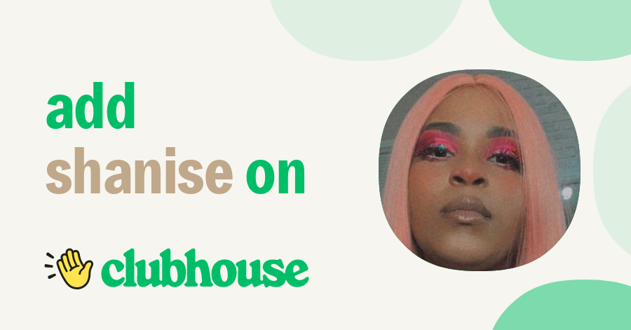 Shanise Wright - Clubhouse