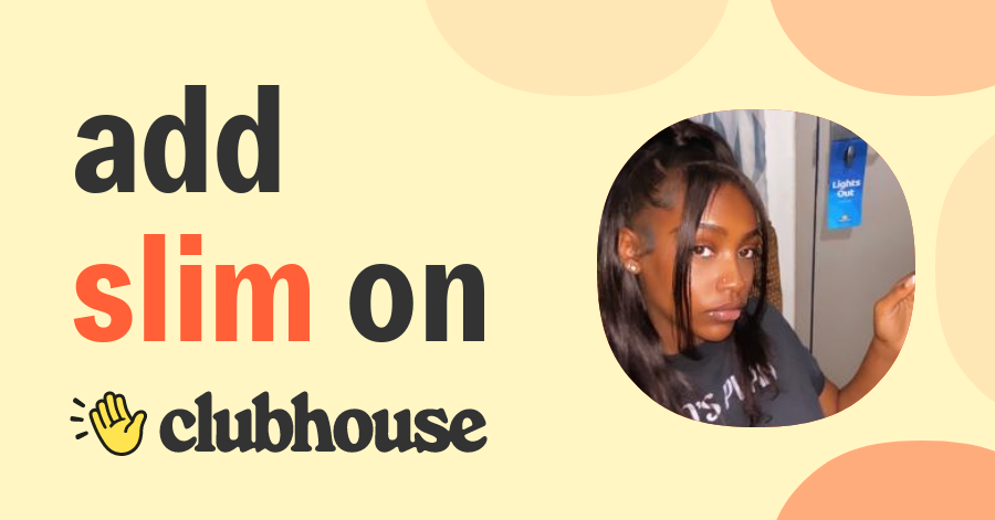 slim stixk - Clubhouse