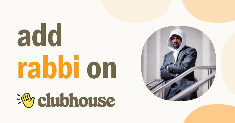 Rabbi Andy Jr. - Clubhouse