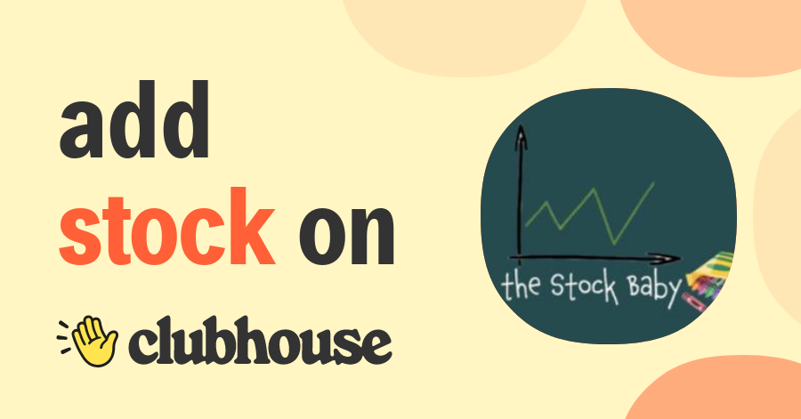 Stock Baby - Clubhouse