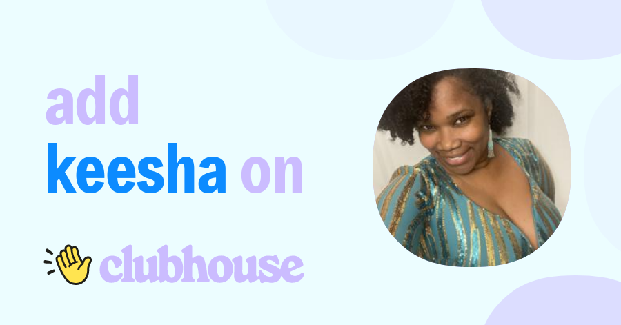 Keesha Carter - Clubhouse