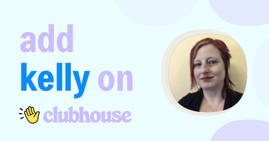Kelly Kerr - Clubhouse