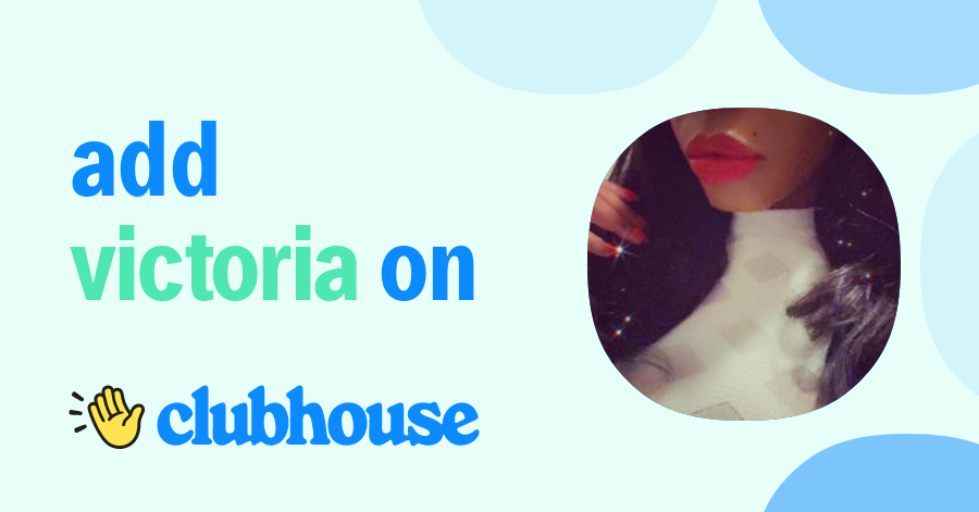 Victoria Rose - Clubhouse