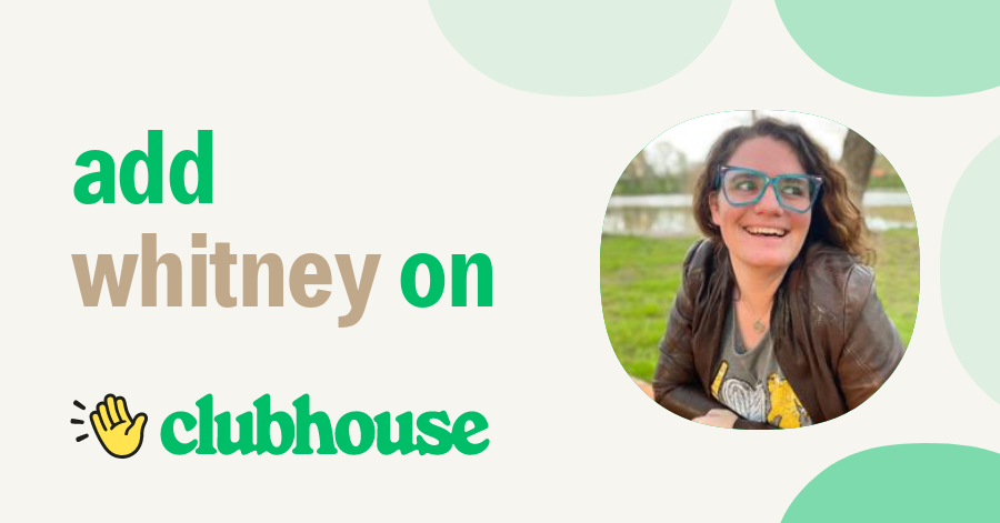 Whitney Scott - Clubhouse