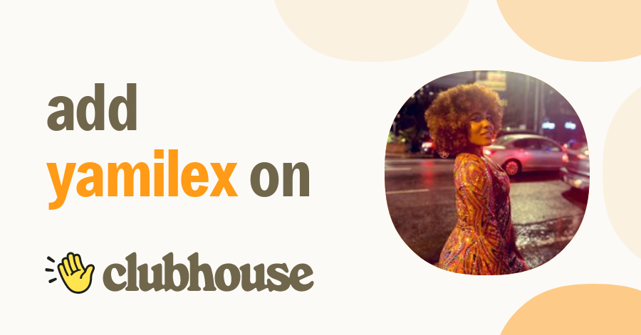 Yamilex Rodriguez - Clubhouse