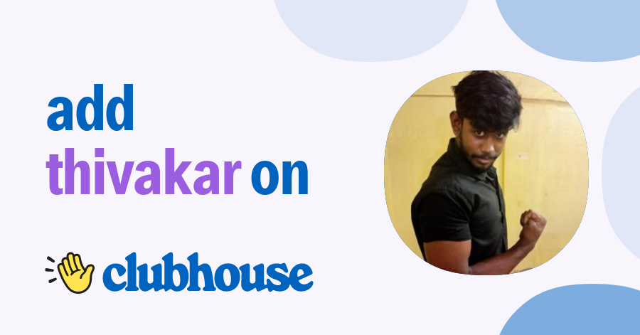 Thivakar M - Clubhouse