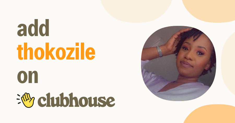 Thokozile Njelesani - Clubhouse