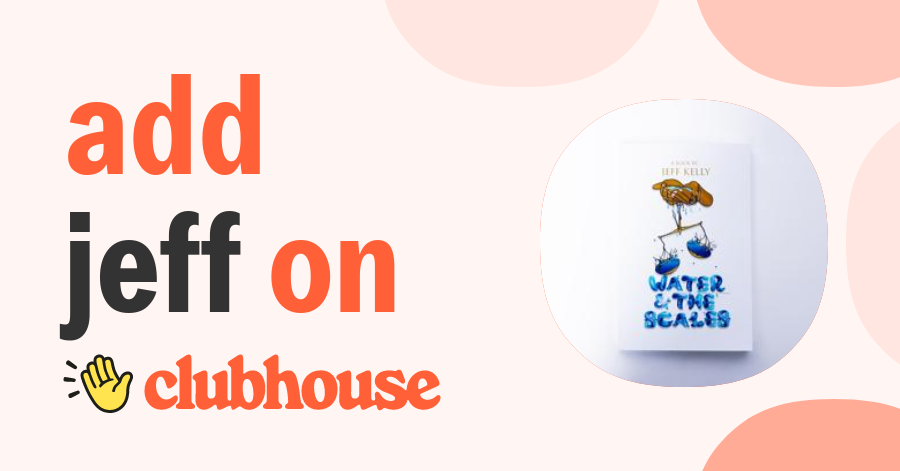 Jeff Kelly - Clubhouse