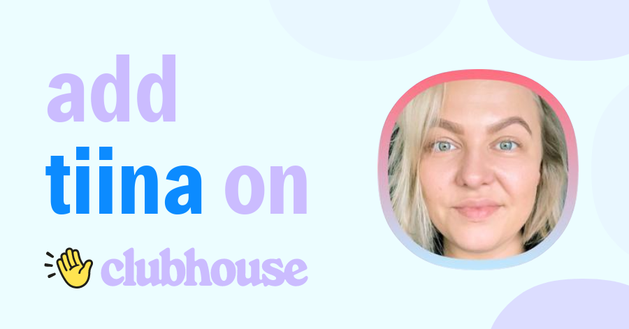 Tiina Suuronen Clubhouse