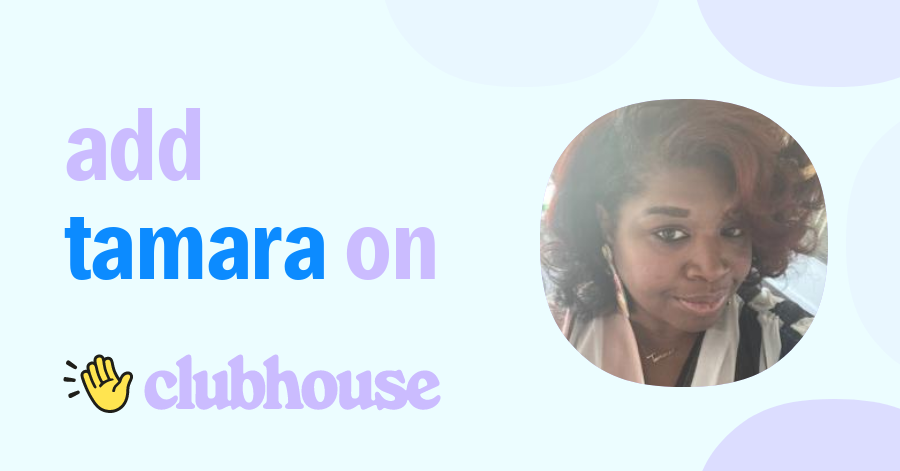 Tamara Lewis - Clubhouse